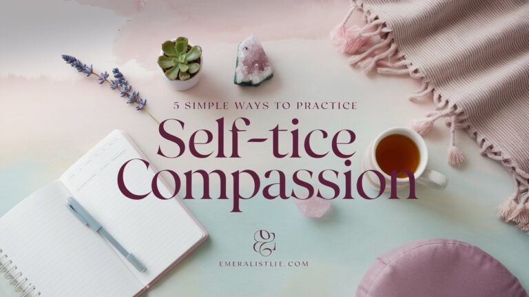 mindful self compassion practices - Emerald Lifestyle